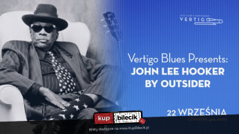 Vertigo Blues Presents: John Lee Hooker by Outsider - Koncert - 22 ...