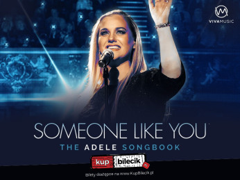 Someone Like You - The Adele Songbook - Koncert - 22 Styczeń 2024 ...