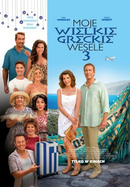 Moje wielkie greckie wesele 3 (2D/napisy) - Film w kinie - 29 Wrzesień ...